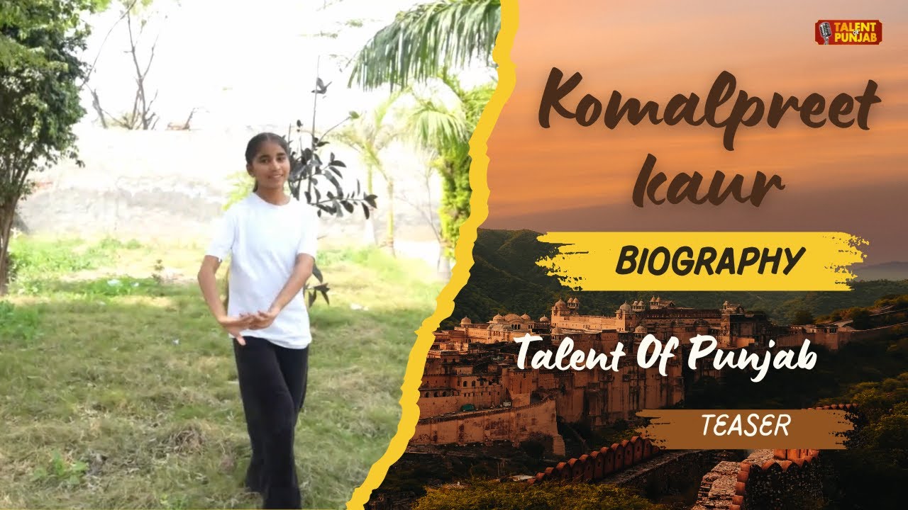 Teaser Of Biography Komalpreet Kaur | Talent Of Punjab | G Dhiman ...