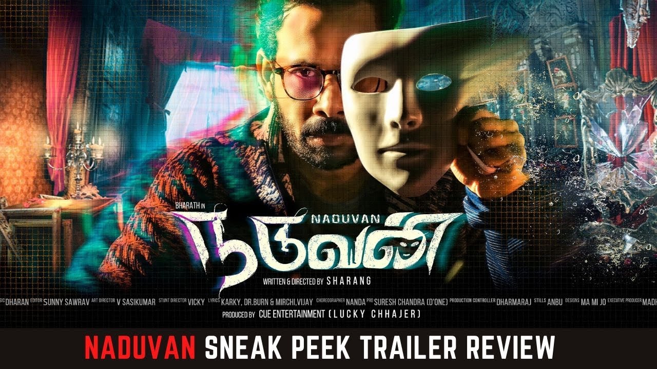 Naduvan | Sneak Peek Trailer | Tamil Thriller Action Drama | Sharang ...