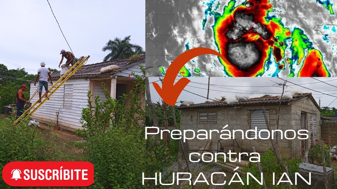 Así me preparé para enfrentar al Huracán Ian 🌀 en su paso por Pinar del ...