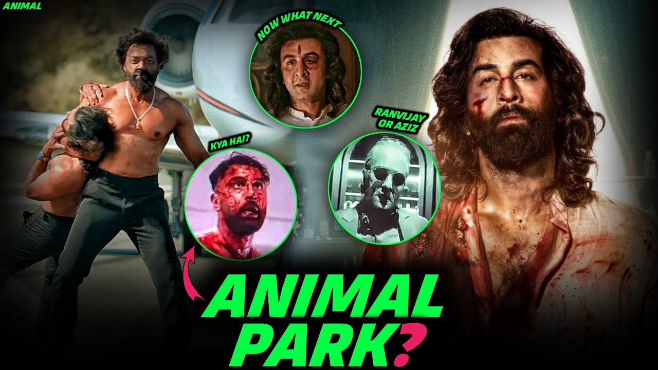 What is Animal Park? | Post Credits Explained | Ranbir Kapoor | Sandeep ...