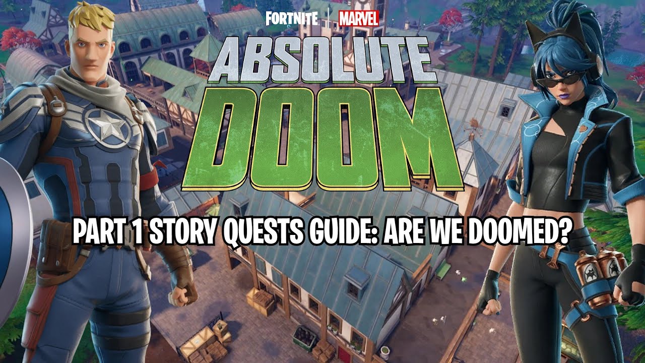 Fortnite Ch.5 Season 4: Absolute Doom - Part 1 Story Quests: Are We ...