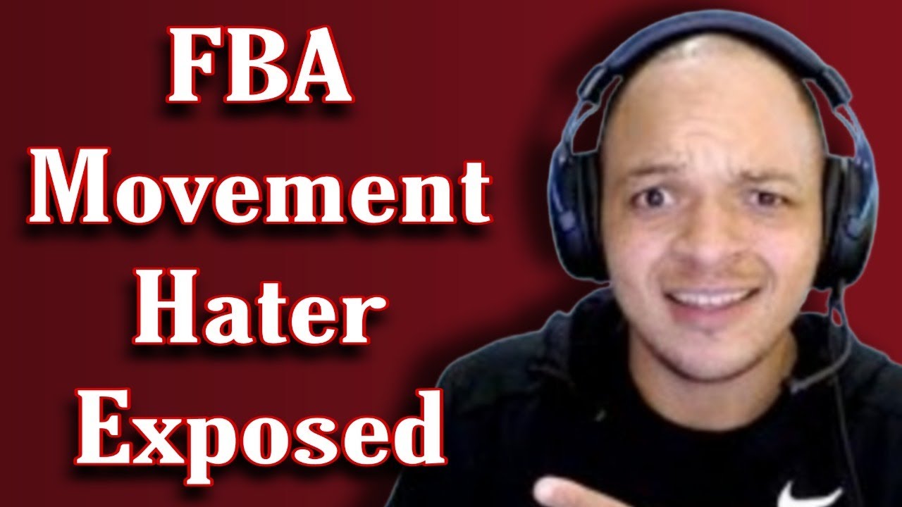FBA Movement Hater Exposed - YouTube