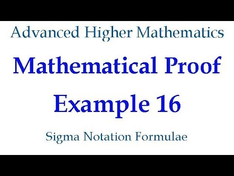 Mathematical Proof - Example 16 - Sigma Notation Formulae - YouTube