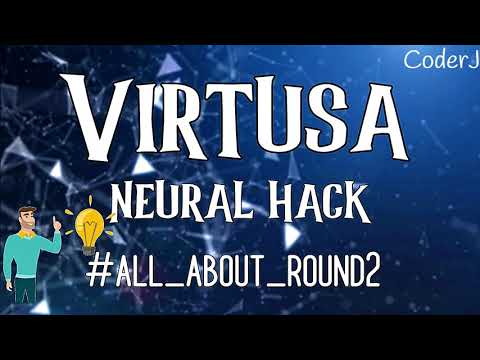 Virtusa | Neural Hack | Complete Details of Round 2 | CoderJ - YouTube