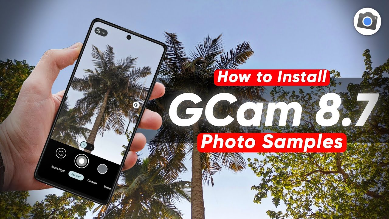 📸Install Google Camera 8.7 (GCam 8.7) Port | Photo Samples | Better ...