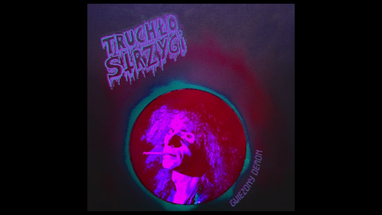 TRUCHŁO STRZYGI - Gwiezdny Demon (Full Album) - YouTube