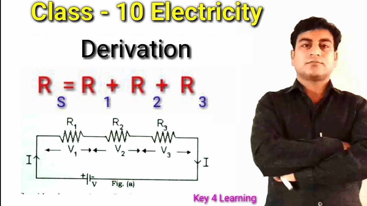 Derive R = R1 + R2 + R3 | Resistance in Series Combination | Class 10 ...