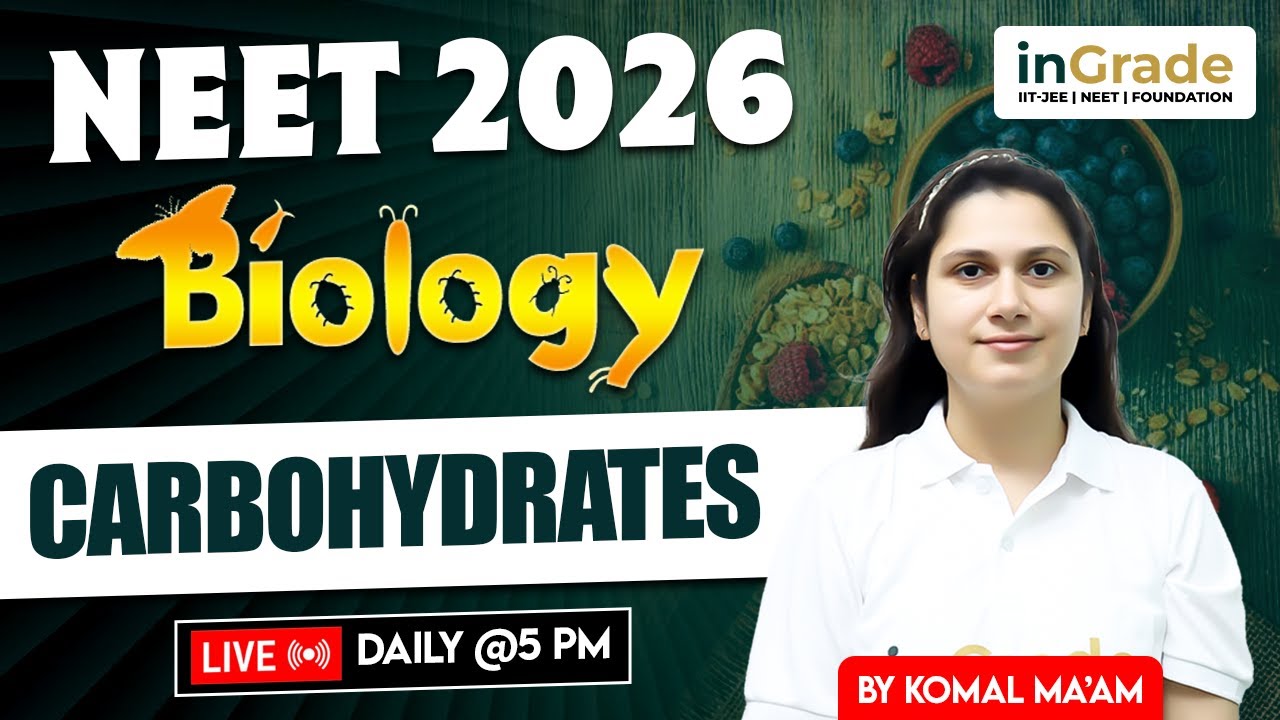 Carbohydrates for NEET 2026 | Biomolecules Chapter | NCERT + PYQs ...