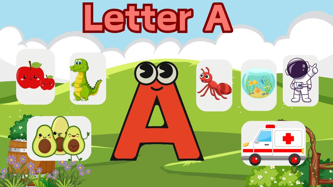 Learn The Letter A: Say the Letter, Say the Sound! English Alphabet for ...