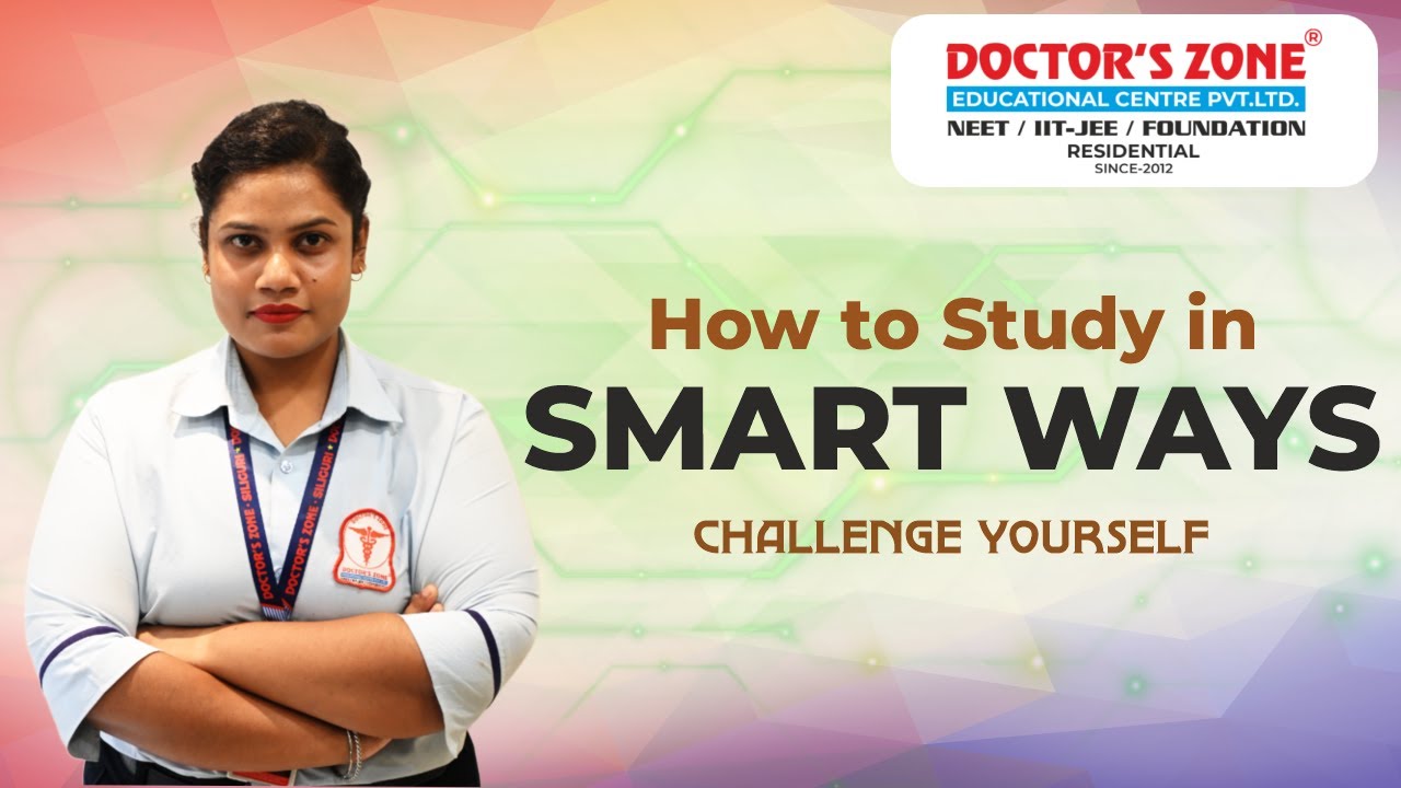 How to Study in SMART WAYS | Challenge Yourself | by DOCTOR"S ZONE ...