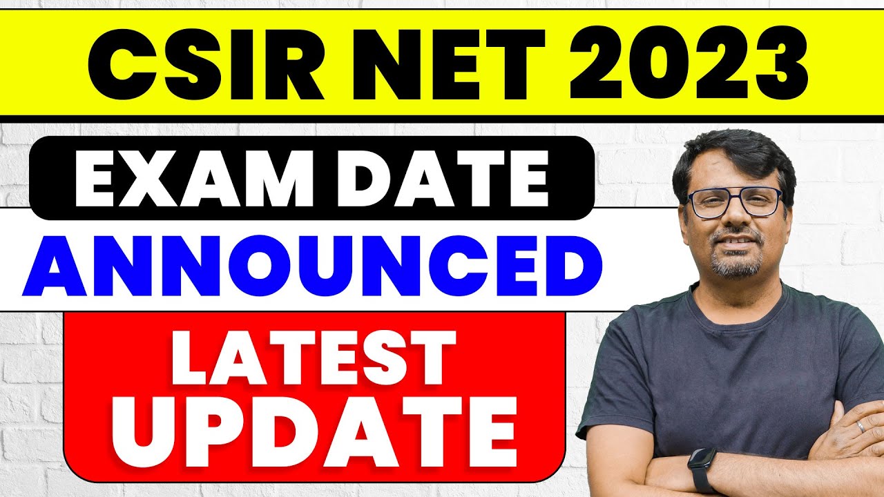 CSIR NET 2023 Exam Date Update | लो आ गयी CSIR NET December 2023 की ...