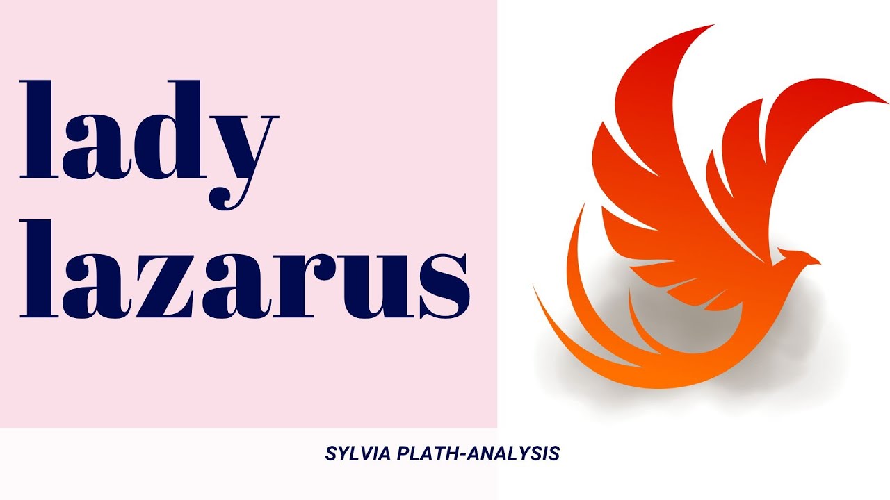 Sylvia Plath's Lady Lazarus: A Thorough Analysis - YouTube