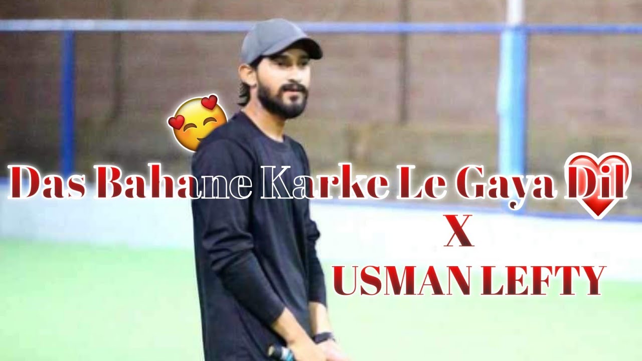 Usman Lefty x Das Bahane Karke Le Gaya Dil ️ | TapeBallCricket ...