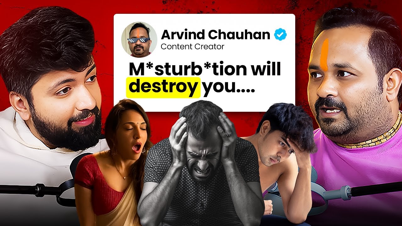 M*sturbation will Destroy Your Life | ft. Arvind Chauhan | ft. Namit ...