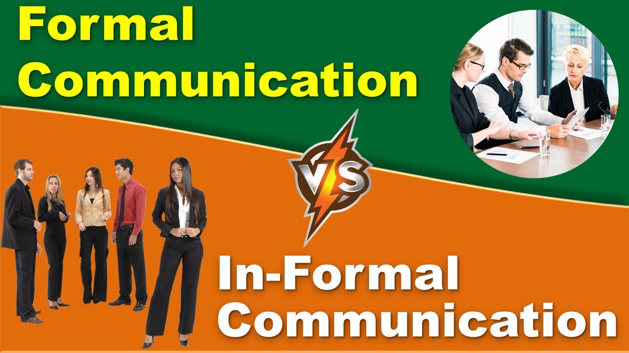 Formal Vs Informal Communication: Difference between them with examples ...
