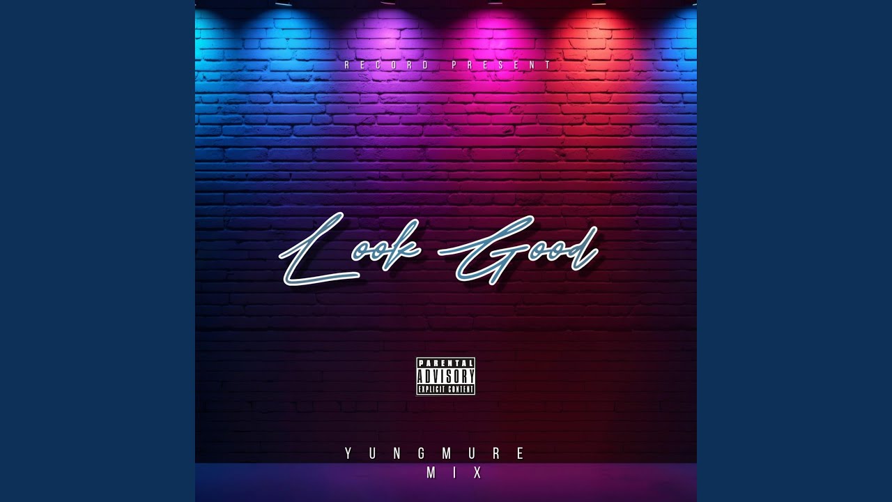 Look Good (mix) - Yungmure: Song Lyrics, Music Videos & Concerts