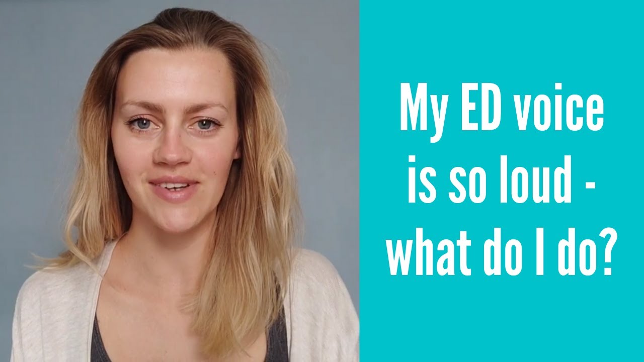 My eating disorder voice is so loud - what do I do? - YouTube