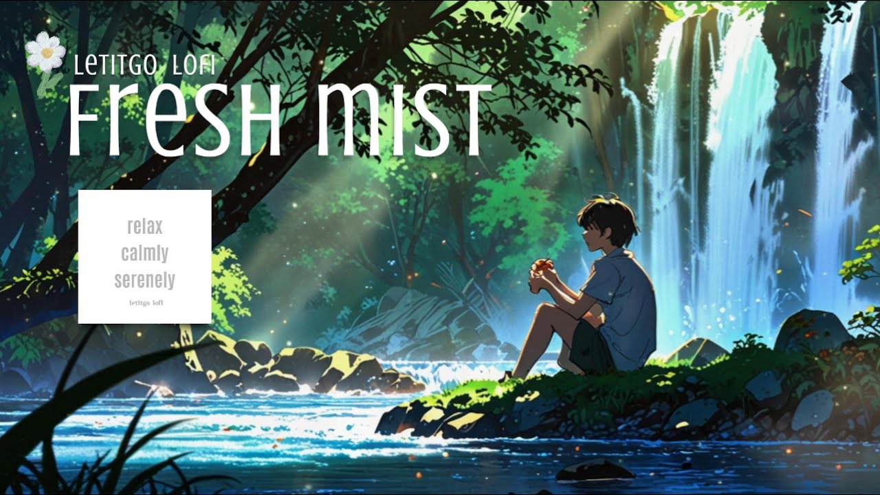 Fresh Mist | LEITGOLOFI 12 min [ work/study/recharge ] - YouTube