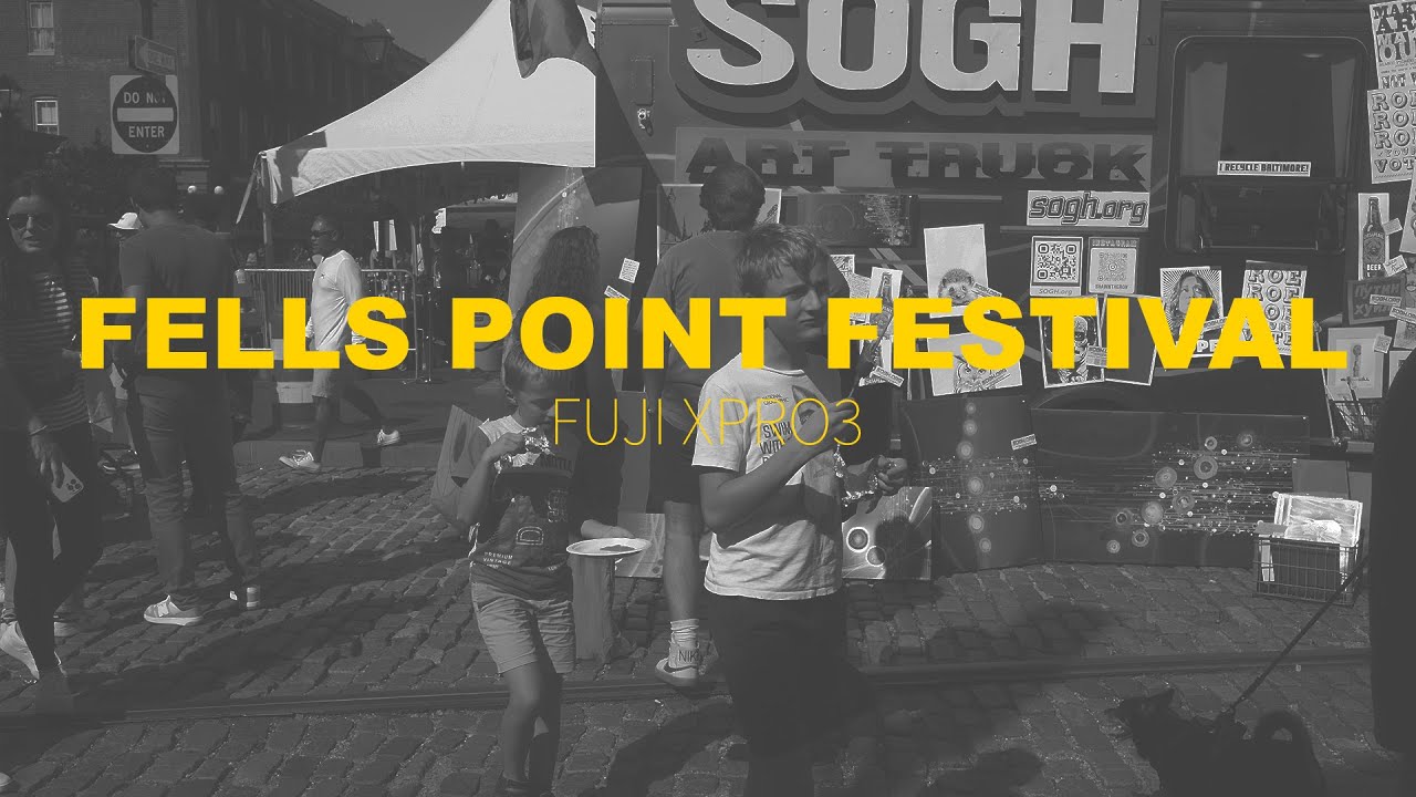 Exploring Fells Point Festival with the Fuji XPro3 - YouTube