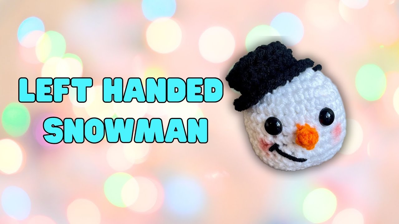 Left Handed Crochet: Snowman Holiday Ornament - YouTube