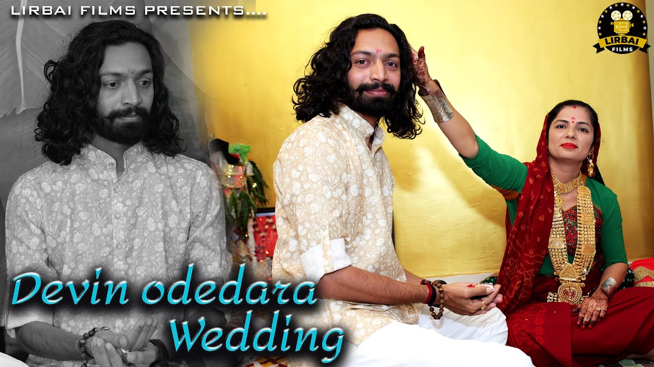 DEVIN ODEDARA WEDDING PART 1 || DEVIN ODEDARA MARRIGE || LIRBAI FILMS RANA KANDORANA || - YouTube