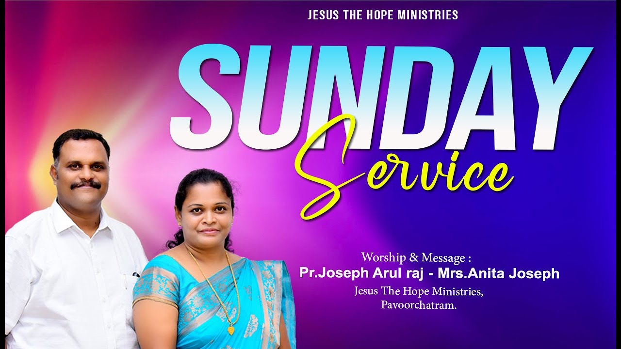 🔴 Sunday Service || Jesus The Hope Ministries || Pr.Joseph Arulraj ...