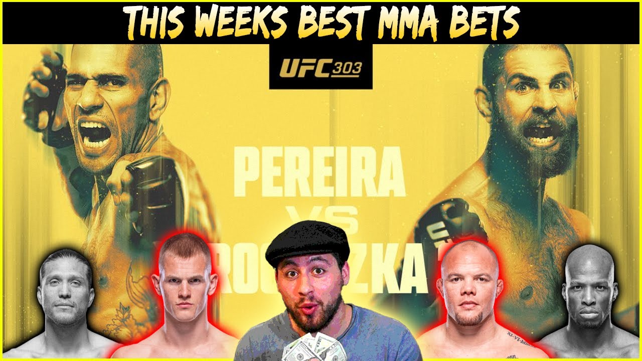 This Weeks Best MMA Bets - UFC 303 Betting Breakdown Pereira vs ...