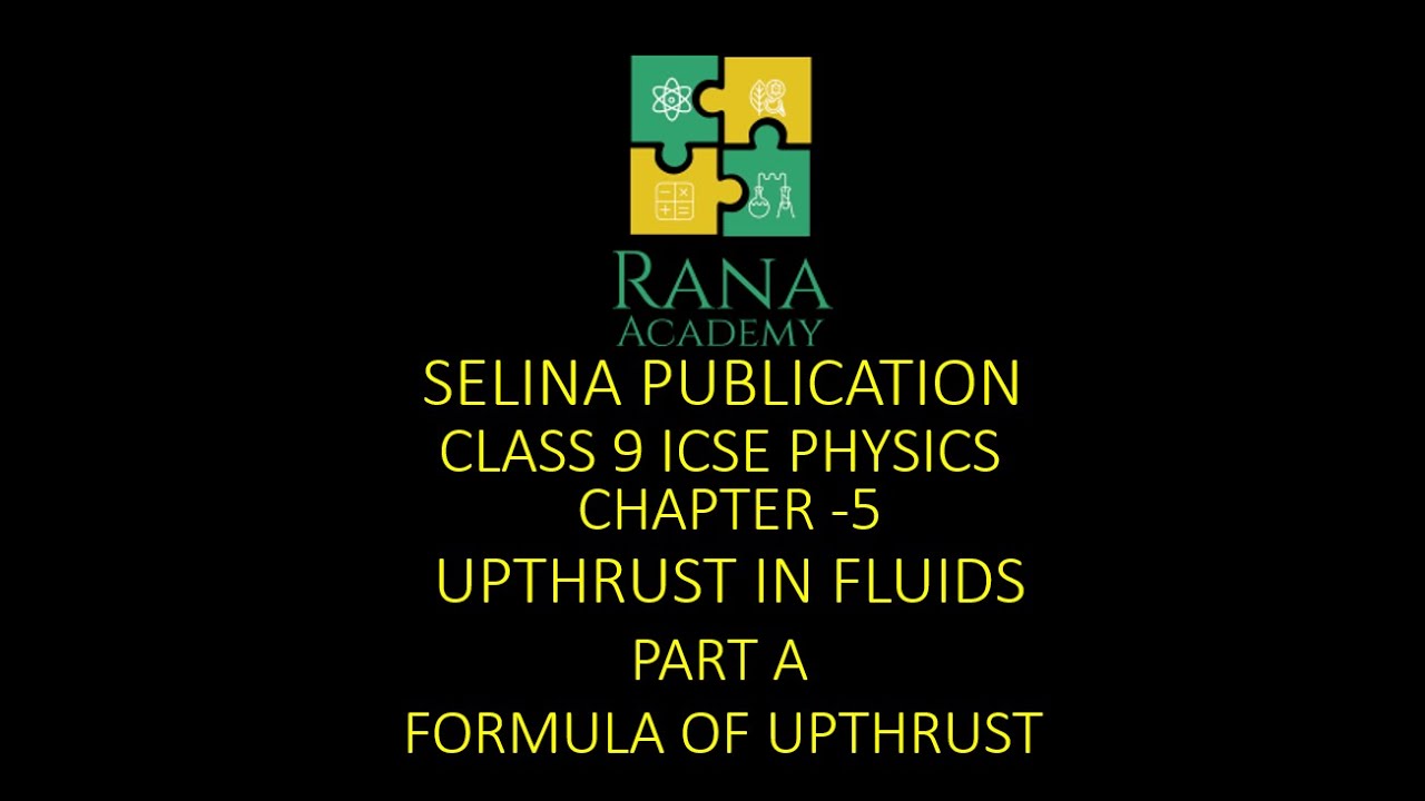 Class 9 | ICSE | Physics | Lecture 2 | Selina Publication | Upthrust In ...