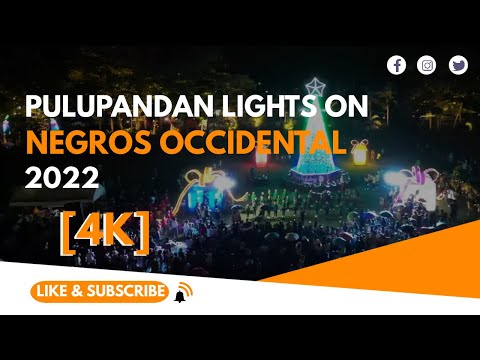 PULUPANDAN LIGHTS ON 2022 | PULUPANDAN | NEGROS OCCIDENTAL - YouTube