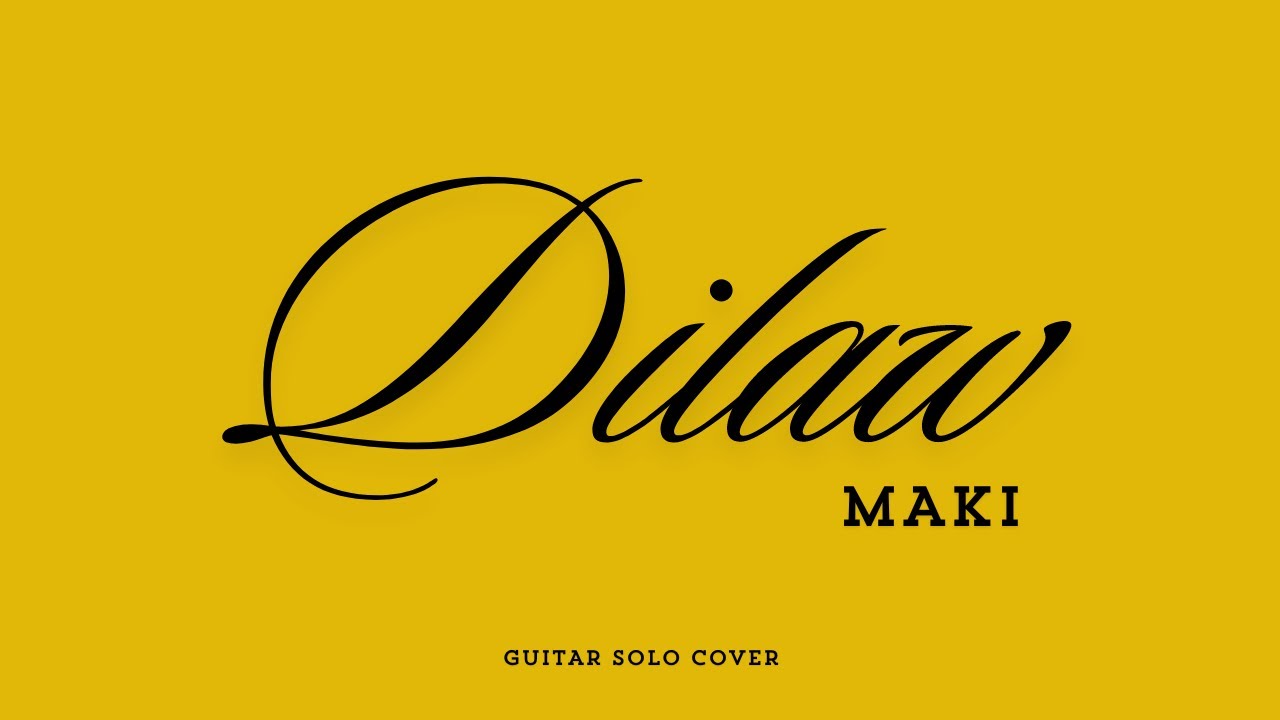 DILAW | Maki | Guitar Solo Cover - YouTube