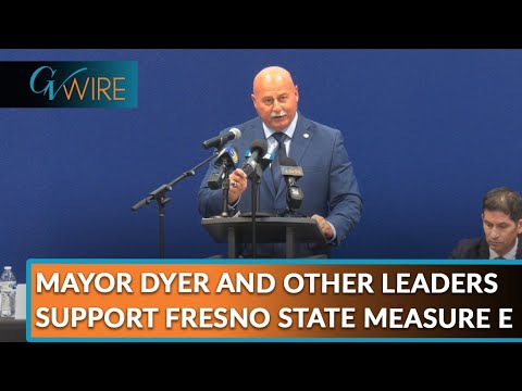Mayor Dyer and Other Leaders Support Fresno State Measure E - YouTube
