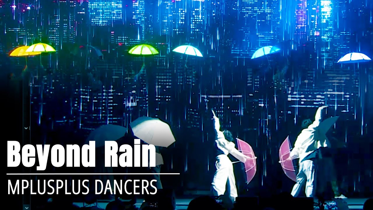 【LED UMBRELLA Performance】Beyond Rain - MPLUSPLUS DANCERS - YouTube
