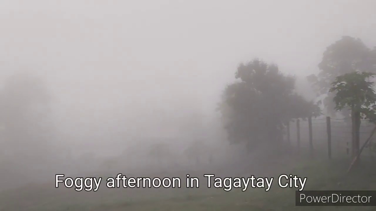 TAGAYTAY Foggy Afternoon - YouTube