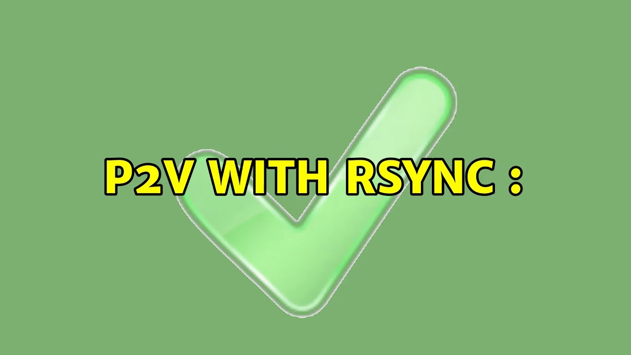 P2V with rsync : - YouTube