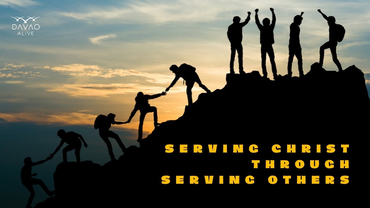 Davao Alive Sermon: Serving Christ Through Serving Others - YouTube