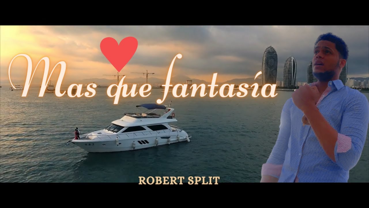Mas que Fantasía - Robert Split (video oficial) - YouTube