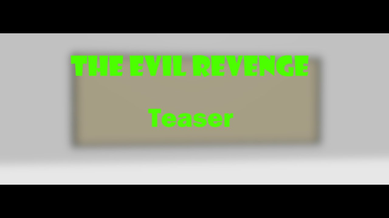 The Evil Revenge - Teaser - YouTube