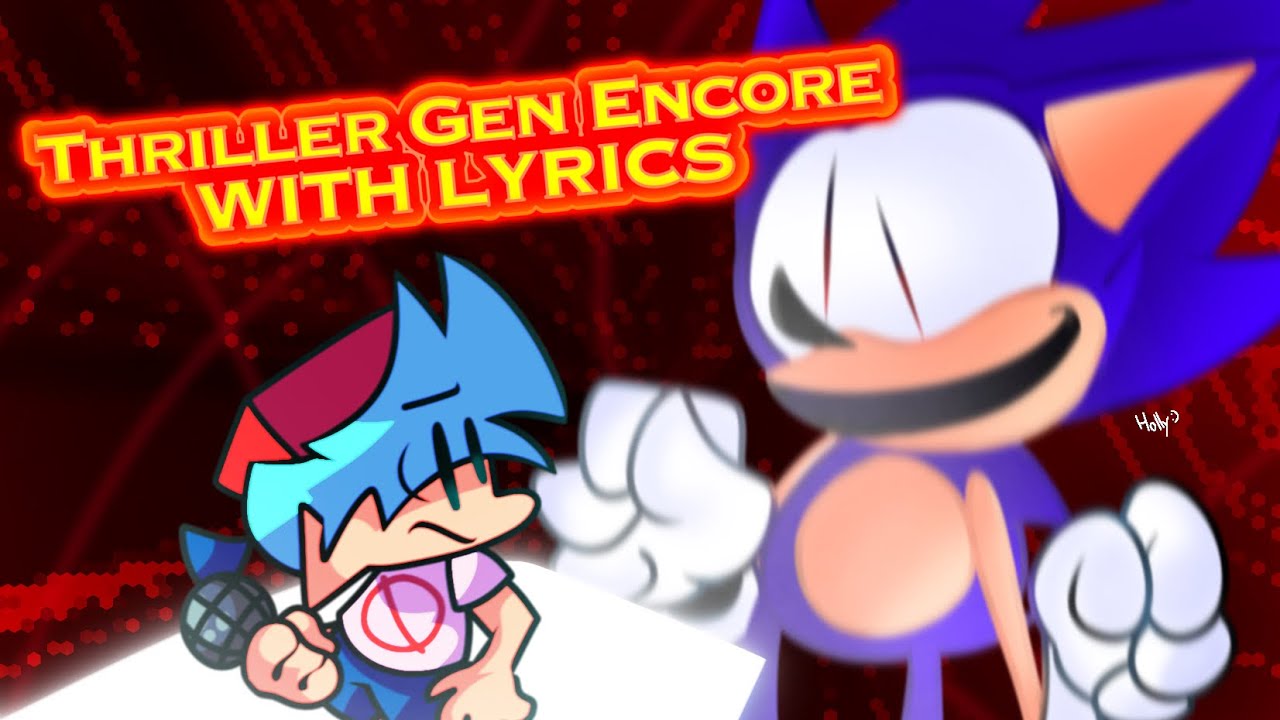 Thriller Gen Encore WITH LYRICS Ft.@andreuscox5547|Vs Rewrite|FNF ...