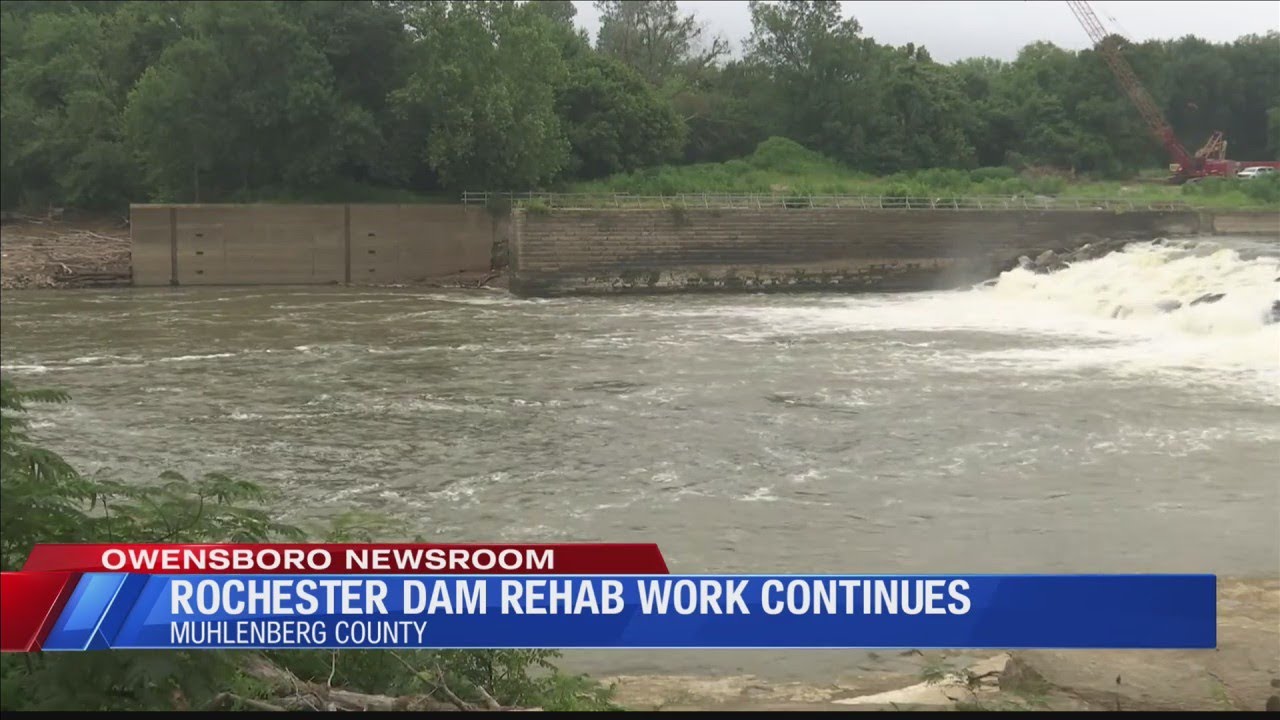 Rehabilitation and repairs continue at Rochester Dam in Muhlenberg ...