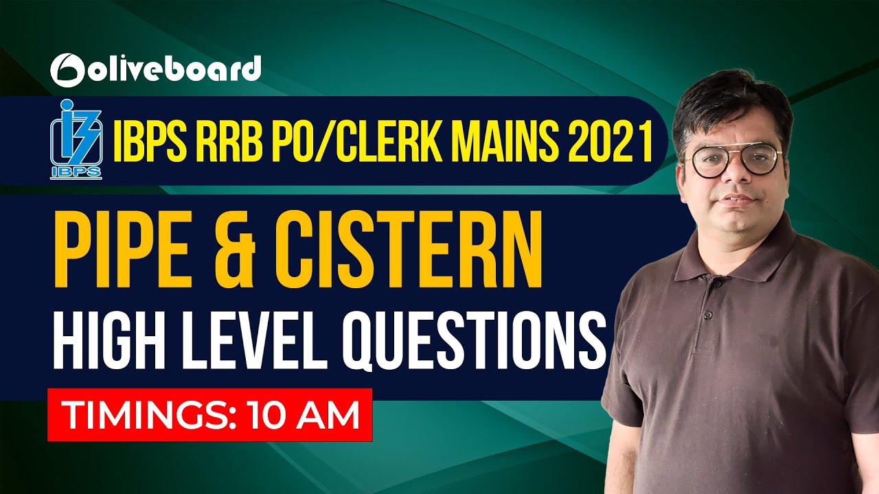 IBPS RRB PO/Clerk Mains 2021 | Pipe & Cistern | High-Level Questions ...