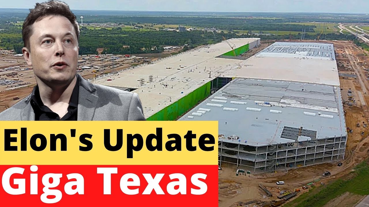 Elon Musk Provides Several Tesla Giga Texas Updates After Visit - YouTube