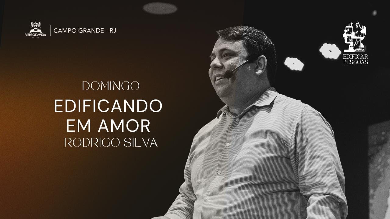 Edificando em Amor | Rodrigo Silva | 01.09.2024 - YouTube