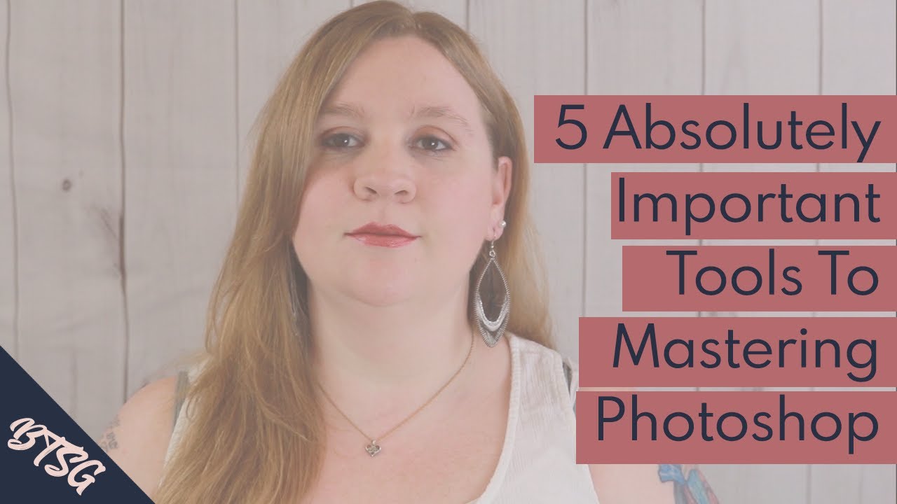 5 Absolutely Important Tools To Mastering Photoshop - YouTube