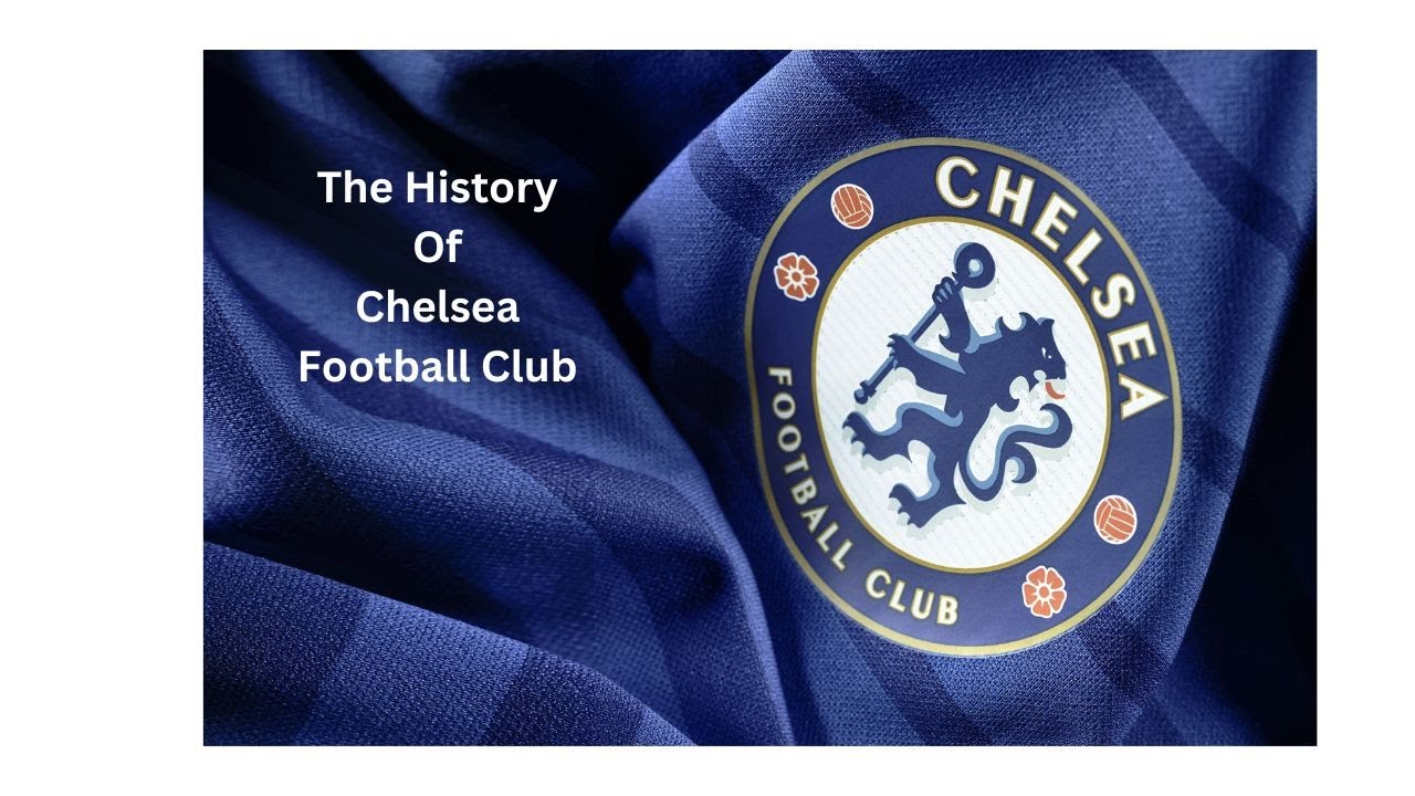 The History Of Chelsea Football Club in 3 Minutes!!! - YouTube