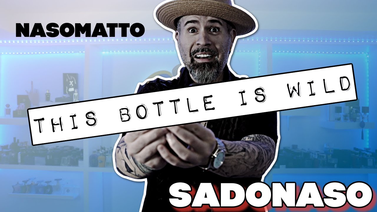 NASOMATTO SADONASO- THE WILDEST COLOGNE BOTTLE I OWN - YouTube