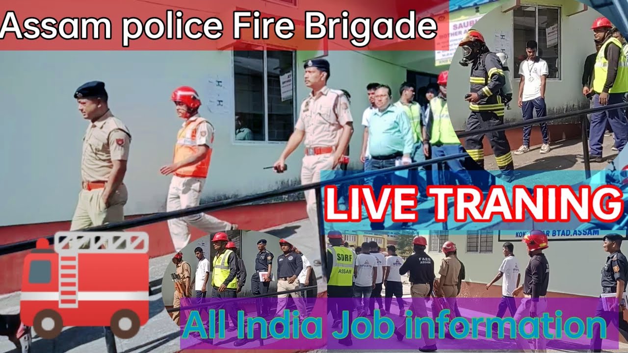 Assam police Fire brigade live Training/@JobInfromationAssam2.0 ...