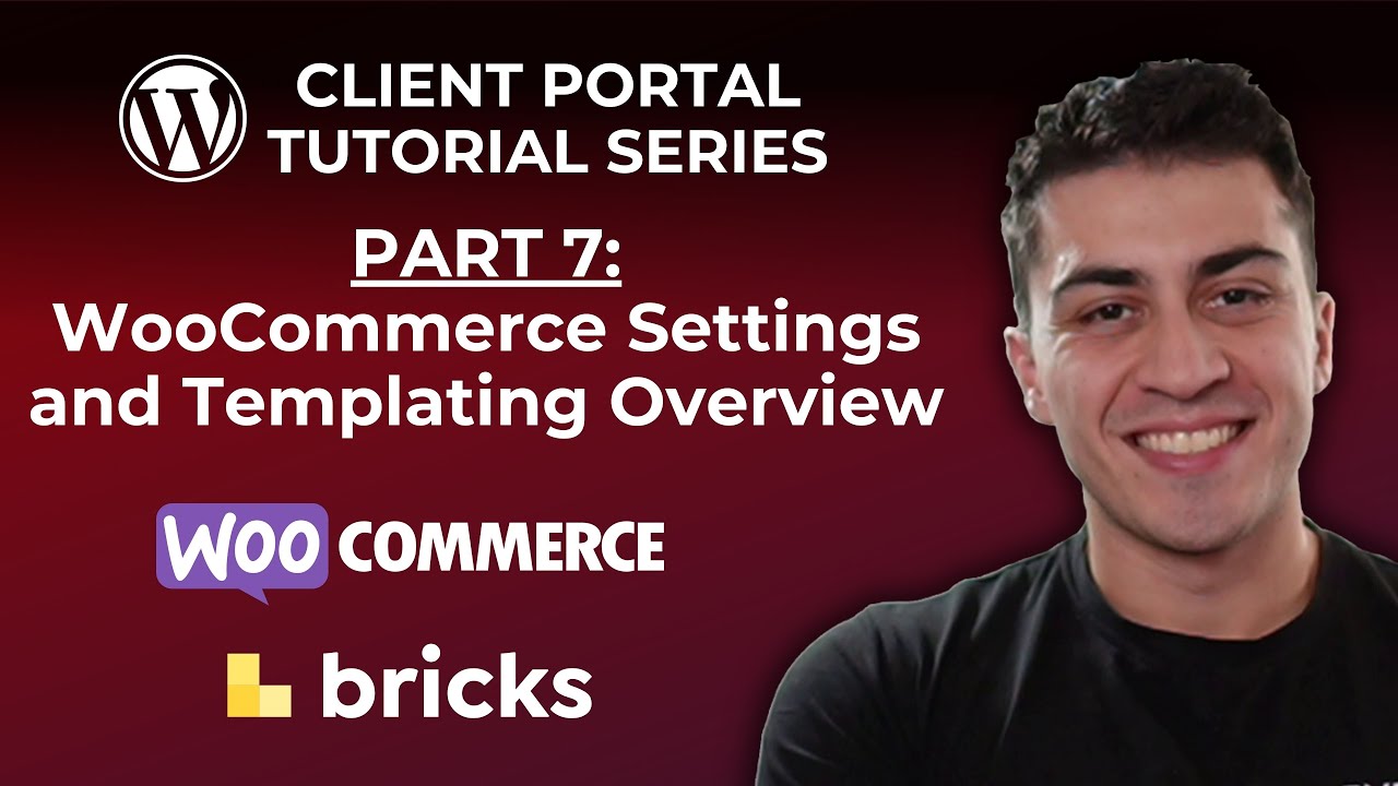 WordPress Client Portal: Part 7 - WooCommerce Settings and Templating Overview - YouTube