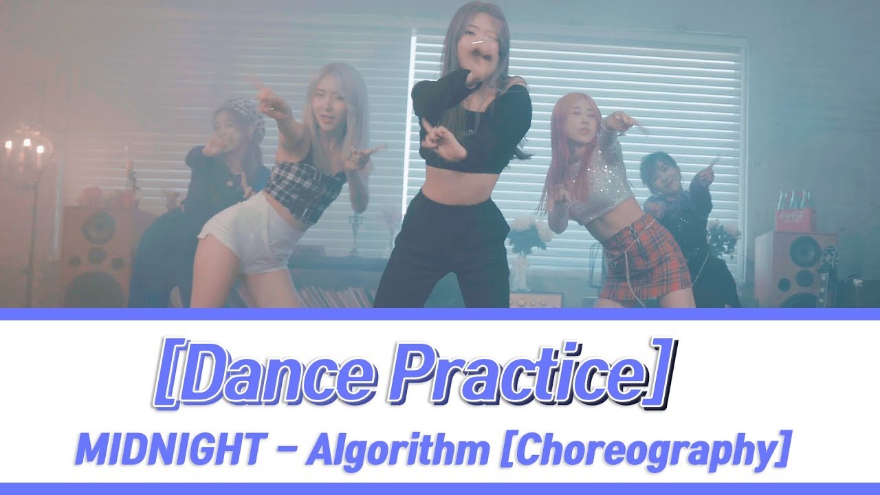 [CHOREOGRAPHY] MIDNIGHT-Algorithm Dance Practice - YouTube