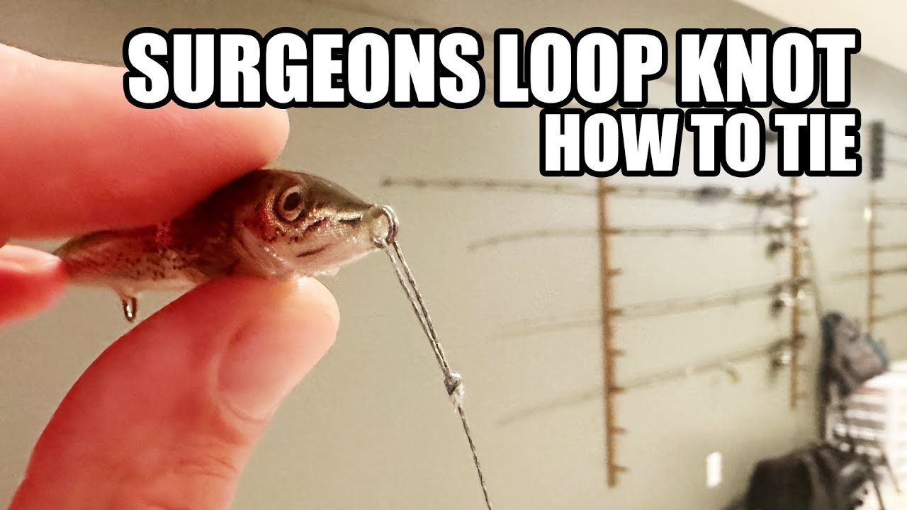 How-To Tie a SURGEONS LOOP Fishing Knot - YouTube