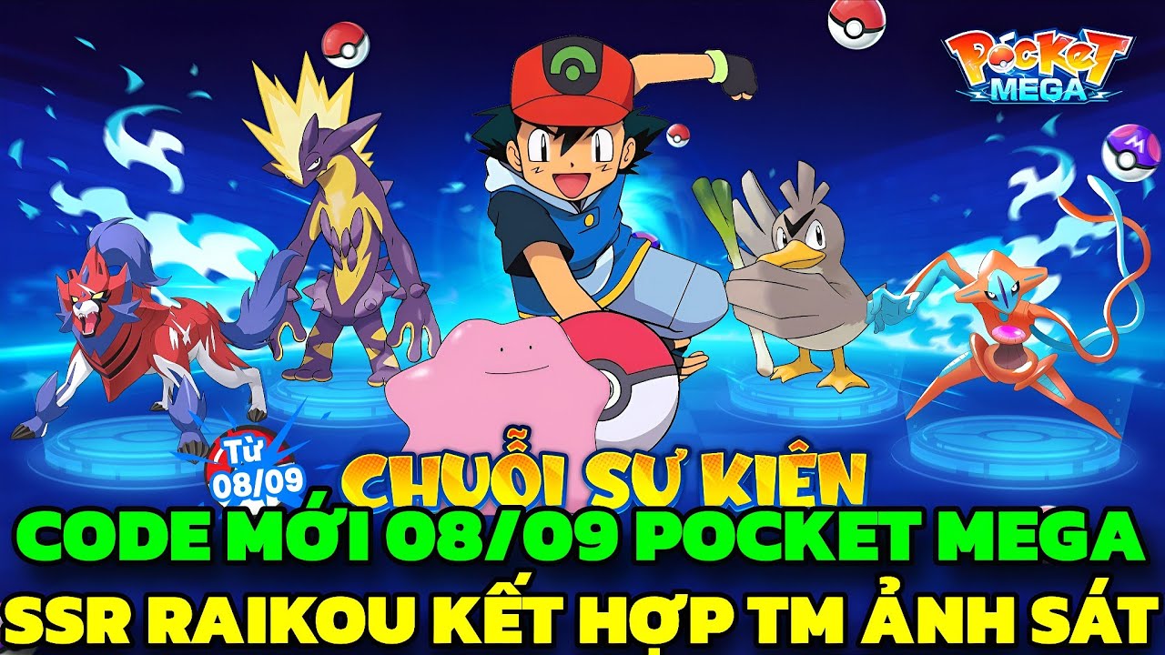 Pocket Mega - Code Mới & SSR Raikou 12 Sao Kết Hợp TM Ảnh Sát Và Cái ...